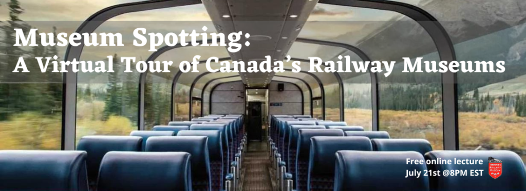 Toronto Railway Museum - Discover Toronto's Railway Heritage!