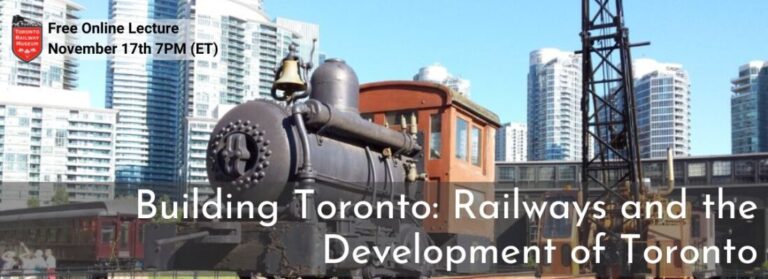 Toronto Railway Museum - Discover Toronto's Railway Heritage!