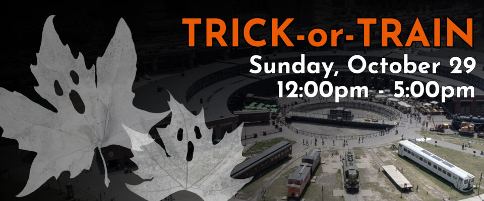 Toronto Railway Museum - Discover Toronto's Railway Heritage!