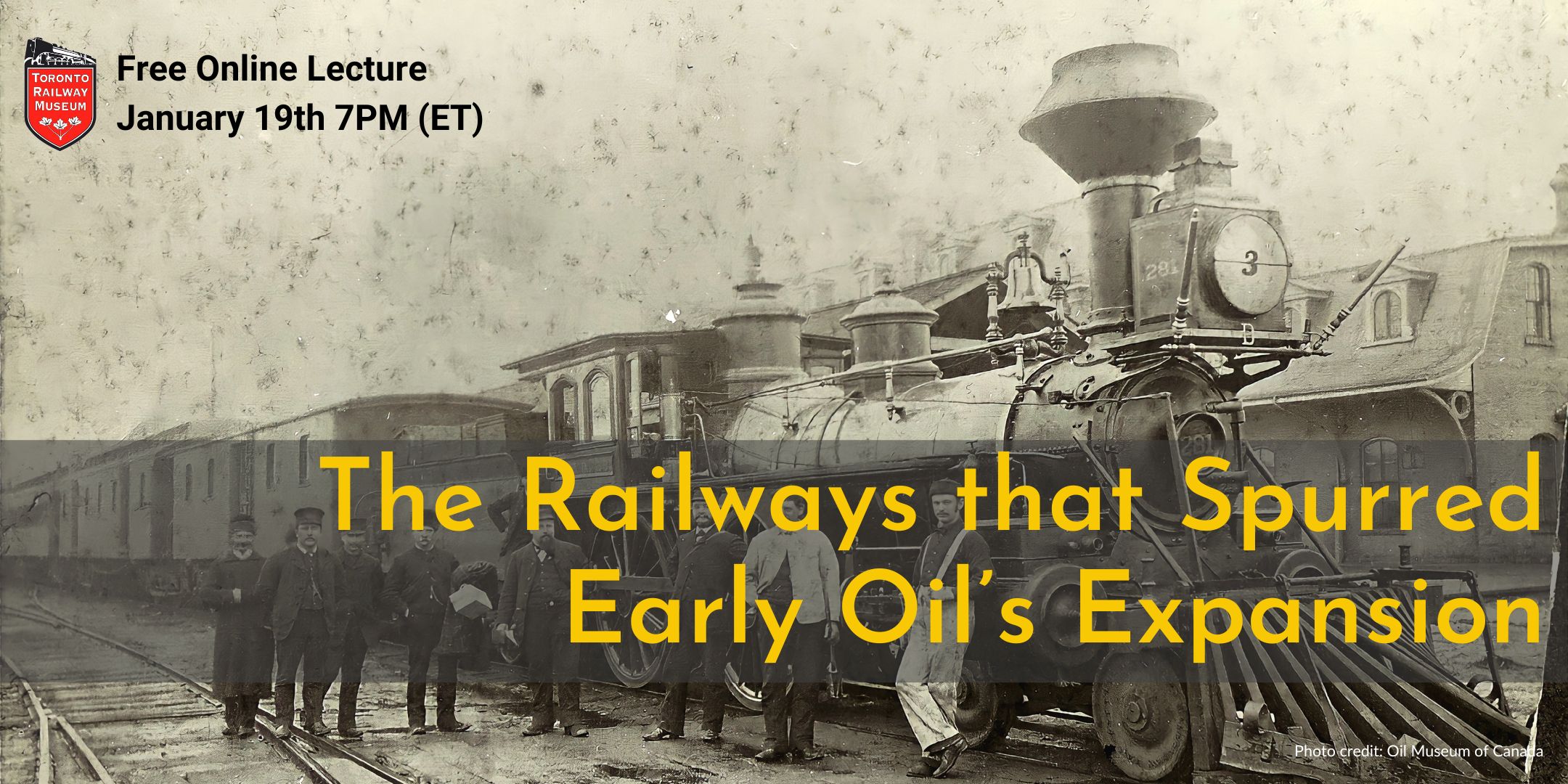 Online Lecture - The Railways that Spurred Early Oil’s Expansion ...